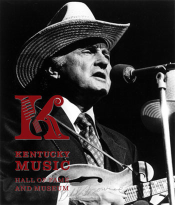 Bill Monroe - Kentucky Music Hall of Fame and Museum